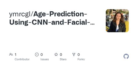github ymrcgl age prediction using cnn and facial dataset