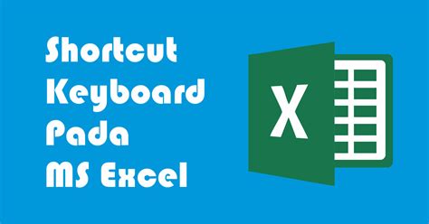 Kumpulan Shortcut Keyboard Excel Bahasa Indonesia Online
