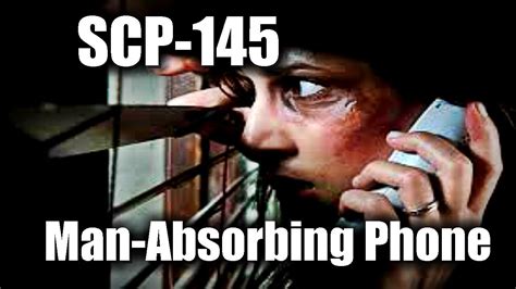 Scp 145 Man Absorbing Phone Object Class Euclid Youtube