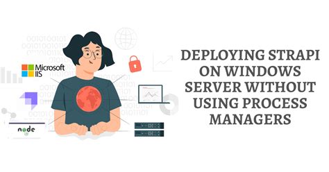 Deploying Strapi On Windows Server Without Using Process Managers Citrusleaf Blog