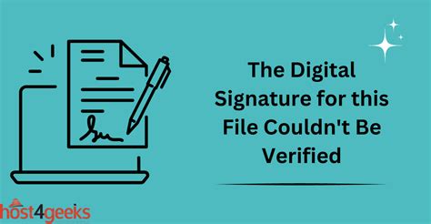 Understanding The Issue “the Digital Signature For This File Couldnt