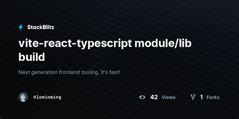Vite React Typescript Modulelib Build Stackblitz