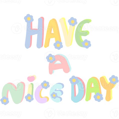 Colorful word HAVE A NICE DAY decorated with flowers isolated on transparent background 27129761 PNG