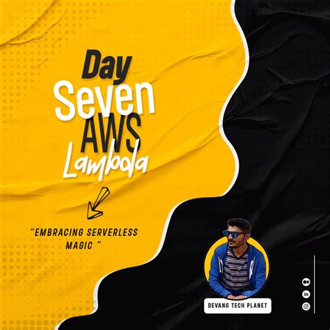 Day 7 Aws Lambda — Embracing Serverless Magic By Devang Parmar Medium