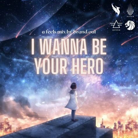 Stream I Wanna Be Your Hero Edm Feels Mix Ft Illenium Nurko Dabin