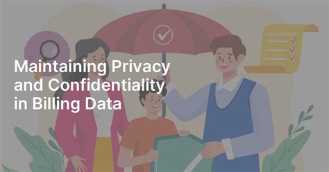 Maintaining Privacy And Confidentiality In Billing Data