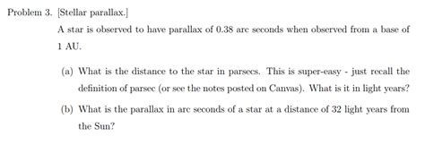 Solved Problem 3 Stellar Parallax A Star Is Observed To