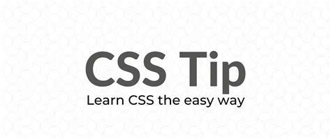 css tip learn css the easy way dev community