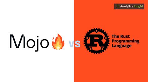 Mojo Vs Rust Which Is The Leading Software In 2025