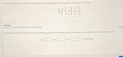solved determine values of the variables that will make the