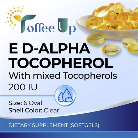 E D Alpha Tocopherol With Mixed Tocopherols 200 Iu Toffee Up