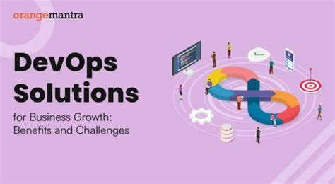 DevOps Solutions For Business Growth Benefits And Challenges