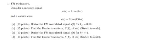 Solved 1 Fm Modulation Consider A Message Signal