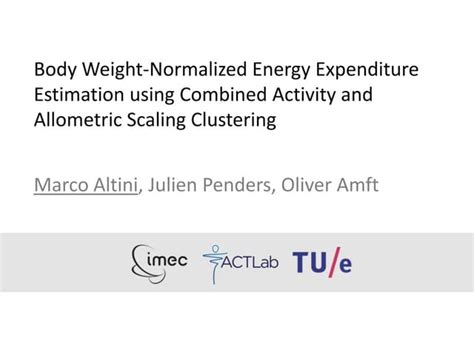 Body Weight Normalized Energy Expenditure Estimation Using Combined Activity And Allometric