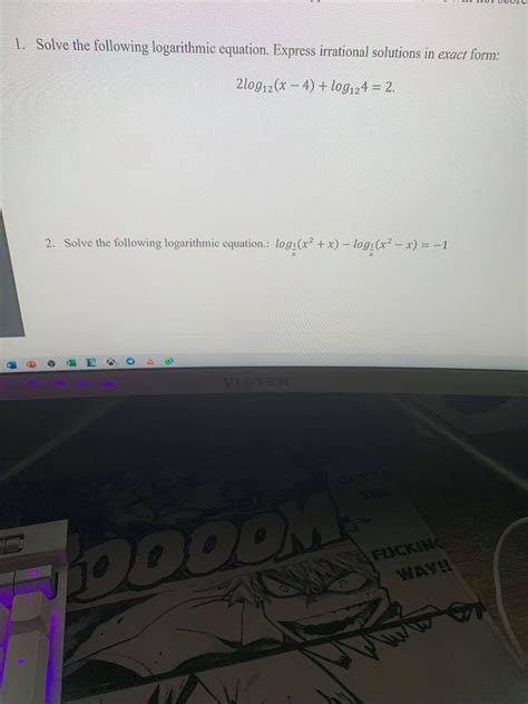 Solved 1 Solve The Following Logarithmic Equation Express