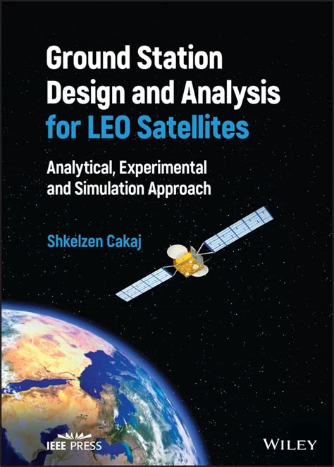 Ground Station Design And Analysis For Leo Satellites Analytical