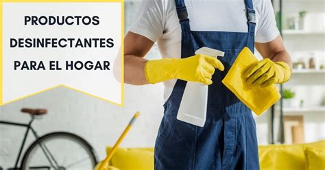 Productos Desinfectantes Para El Hogar
