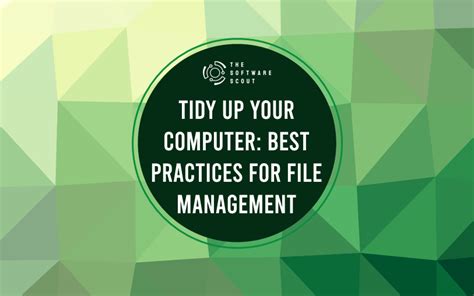 Tidy Up Your Computer Best Practices For File Management