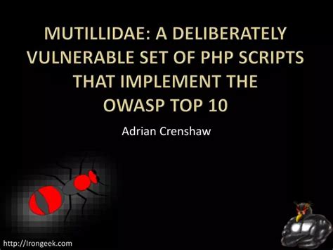 Ppt Mutillidae A Deliberately Vulnerable Set Of Php Scripts That Implement The Owasp Top 10