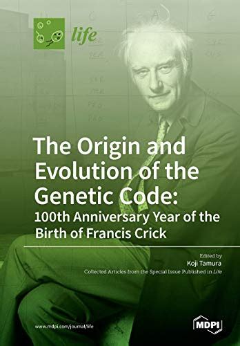 The Origin And Evolution Of The Genetic Code 100th Anniversary Year Of