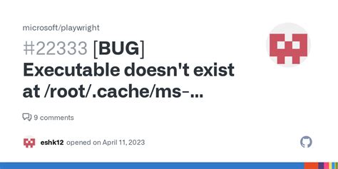 BUG Executable Doesn T Exist At Root Cache Ms Playwright Chromium Chrome Linux Chrome