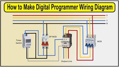 How To Make Digital Programmer Wiring Diagram Timer Switch Timer Digital Programmer