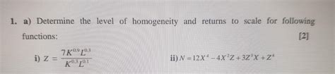 Solved 1 A Determine The Level Of Homogeneity And Returns