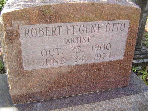 Robert Eugene Gene” Otto 1900 1974 Find A Grave Memorial
