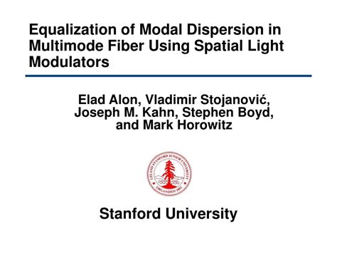 Ppt Equalization Of Modal Dispersion In Multimode Fiber Using Spatial Light Modulators