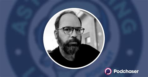 Scott Philbrooks Podcast Credits And Interviews Podchaser