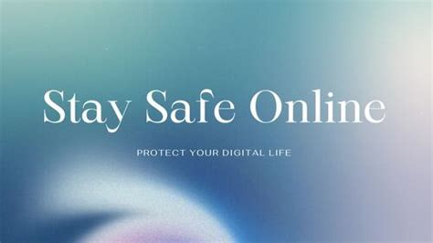 Stay Safe Online Protect Your Digital Life By Quality Teacher Slides