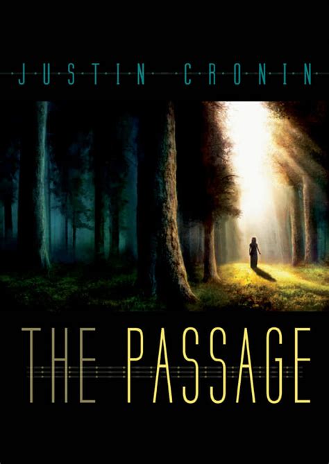 19 Facts About The Passage By Justin Cronin A Magnificent End Of The