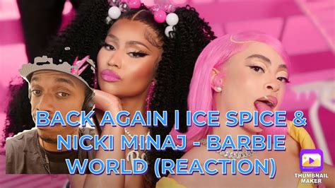 Nicki Minaj And Ice Spice Barbie World Reaction Youtube