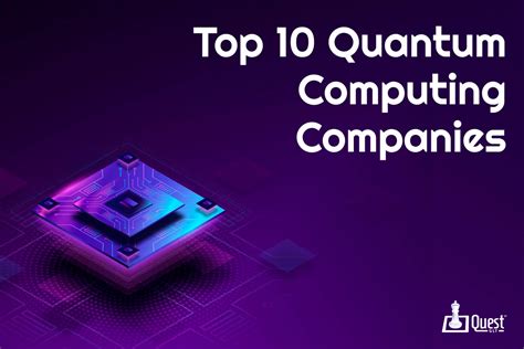 Leading Top 10 Quantum Computing Companies In The Usa