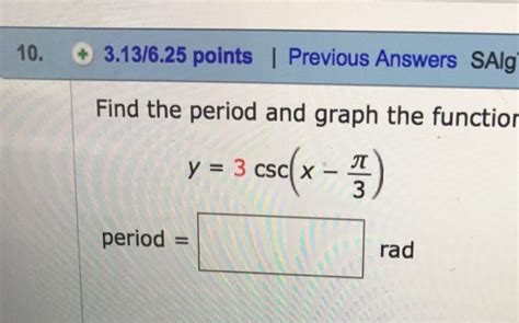 solved find the period and graph the function y 3 csc x
