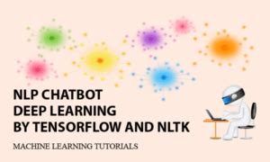 NLP Chatbot Deep Learning By Tensorflow And NLTK Easy Code Share