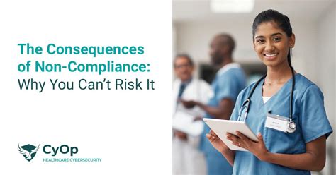 The Consequences of Non|Compliance: Why You Can’t Risk It | CyOp