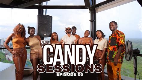 Candy Sessions Ep 05 Youtube
