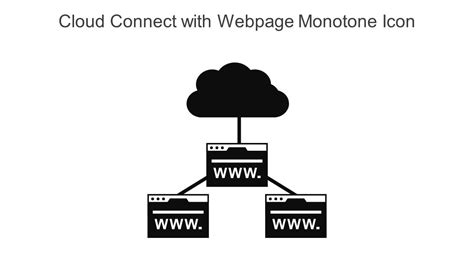 Cloud Connect With Webpage Monotone Icon In Powerpoint Pptx Png And Editable Eps Format PPT