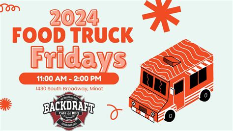 Food Truck Friday Backdraft Bbq Downtown Minot