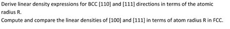 Solved Derive Linear Density Expressions For BCC And Chegg