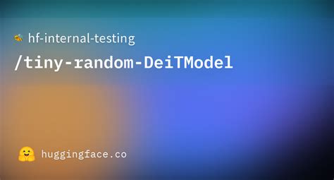 Hf Internal Testingtiny Random Deitmodel At Main