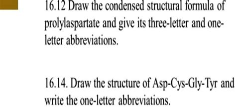 Solved 162 Draw The Condensed Structural Formula Of Prolylaspartate