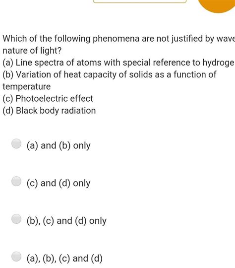 [answered] Which Of The Following Phenomena Are Not Justified By Wave Kunduz