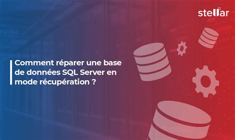 réparer une base de données sql server en mode récupération