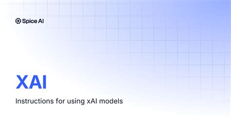 Xai Spice Ai Cloud Documentation