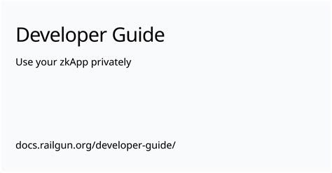 Use Your ZkApp Privately Developer Guide