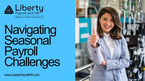 A Guide To Navigating Seasonal Payroll Challenges Liberty Payroll