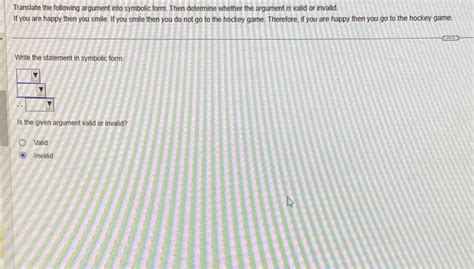 Solved Translate The Following Argument Into Symbolic Form Chegg