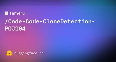 Semerucode Code Clonedetection Poj104 At Main